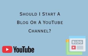Should I Start A Blog Or A YouTube Channel? – My Rockin Disabled Life
